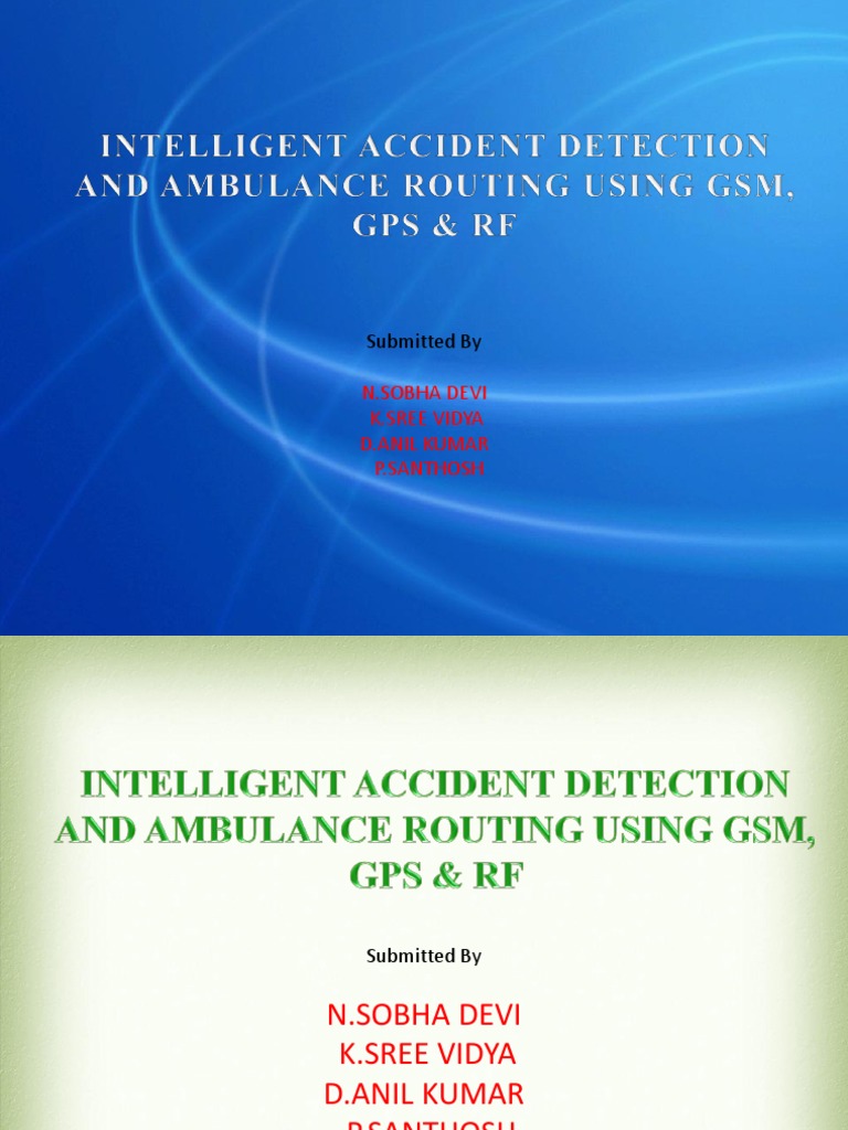 Intelligent Accident Detection and Ambulance Routing Using GSM, GPS ...