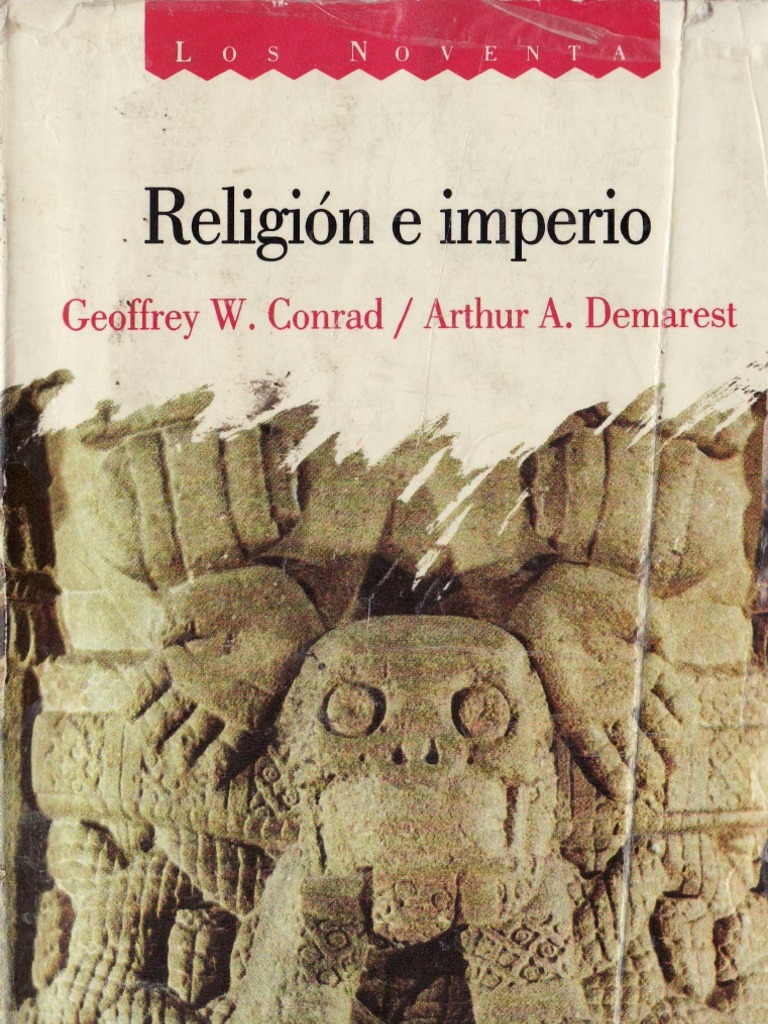 Religion e Imperio / Aztecas (Conrad & Demarest) | PDF