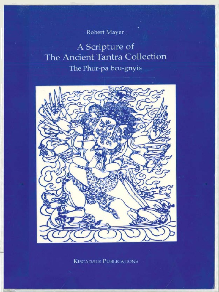 A Scripture of The Ancient Tantra Collection The Phur Pa Bcu Gnyis ...