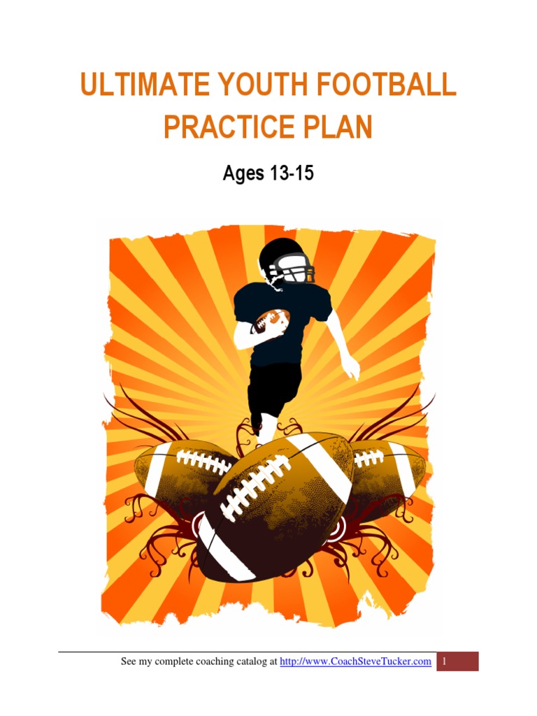Ultimate Youth Football Practice Plan: Ages 13-15 | PDF | Copyright ...