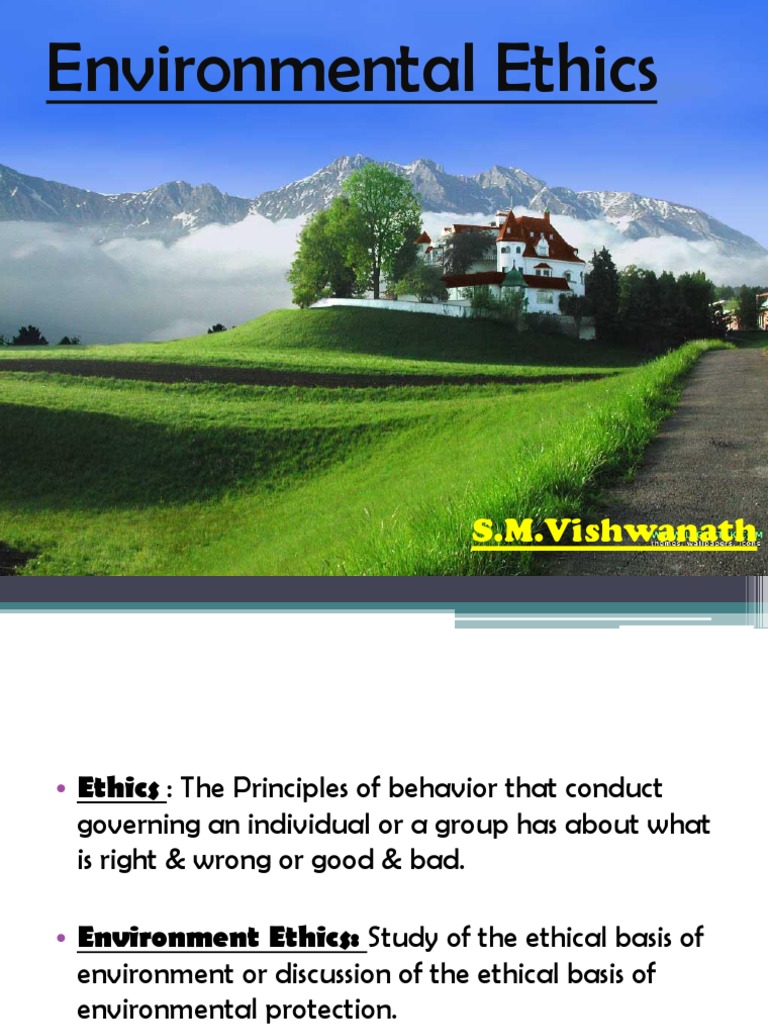 An Overview of Environmental Ethics and the Moral Principles for ...