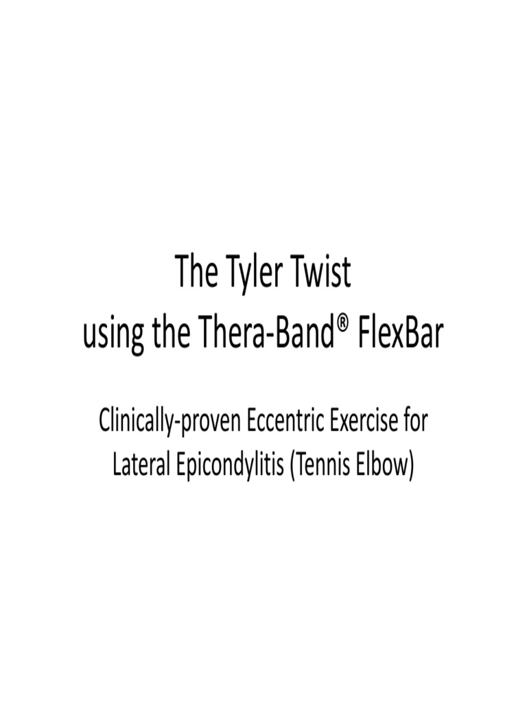 Tyler Twist Protocol | PDF | Anatomical Terms Of Motion | Elbow