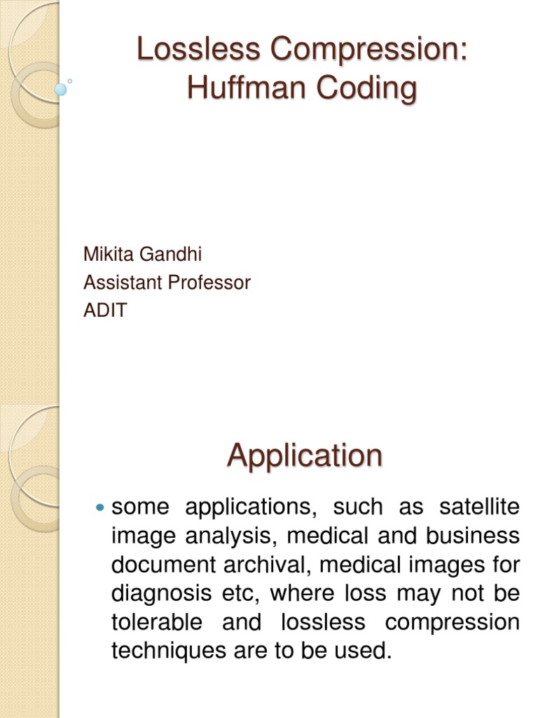 Lossless Compression: Huffman Coding: Mikita Gandhi Assistant Professor Adit | PDF | Code | Data ...
