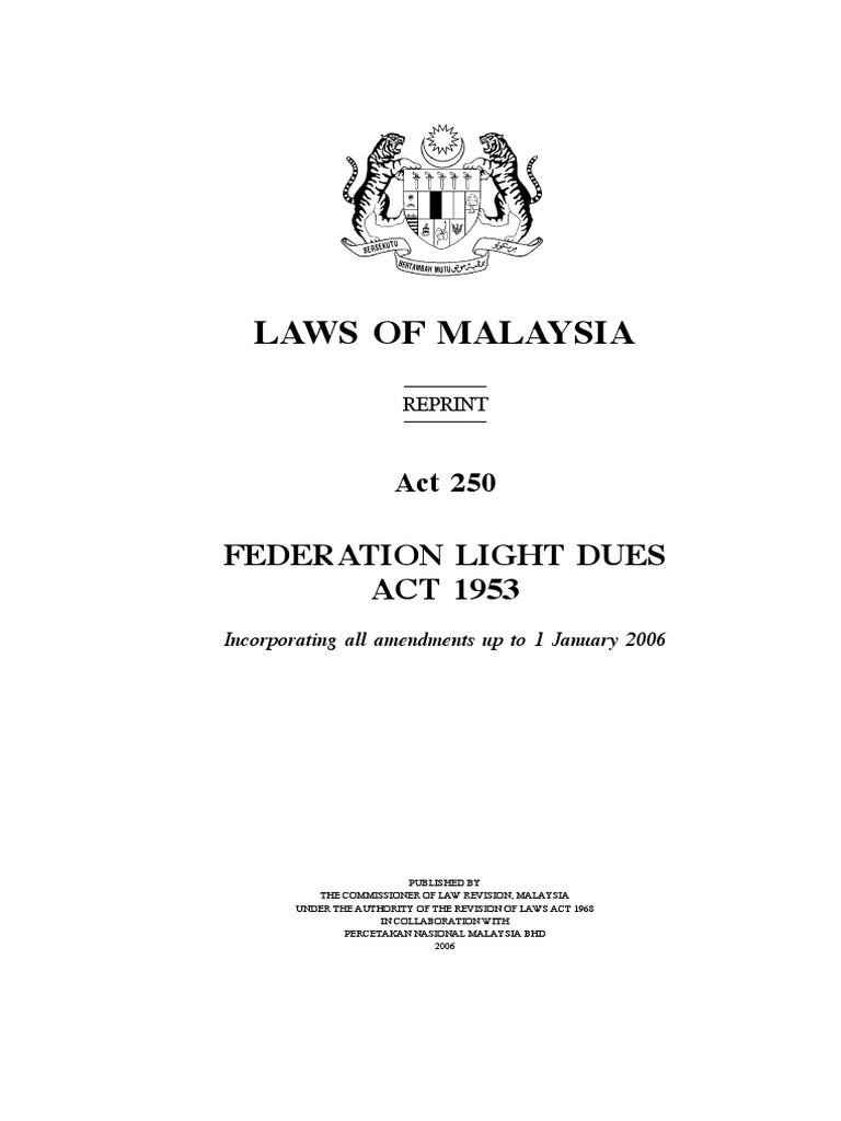 (Malaysia) Federation Light Dues Act 1953 (Act 250) | PDF | Malaysia ...
