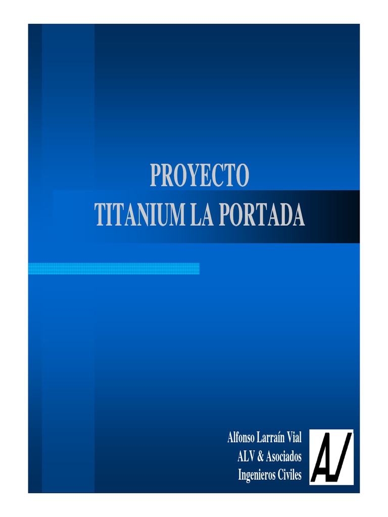 Proyecto Titanium La Portada - Alfonso Larrain-1 | PDF | Fluencia (deformación) | Elasticidad ...