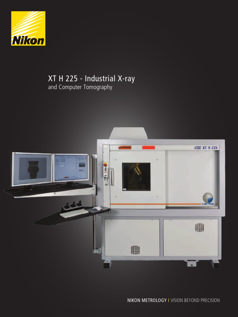 XT H 225 - Industrial X-Ray: and Computer Tomography | PDF | Ct Scan ...