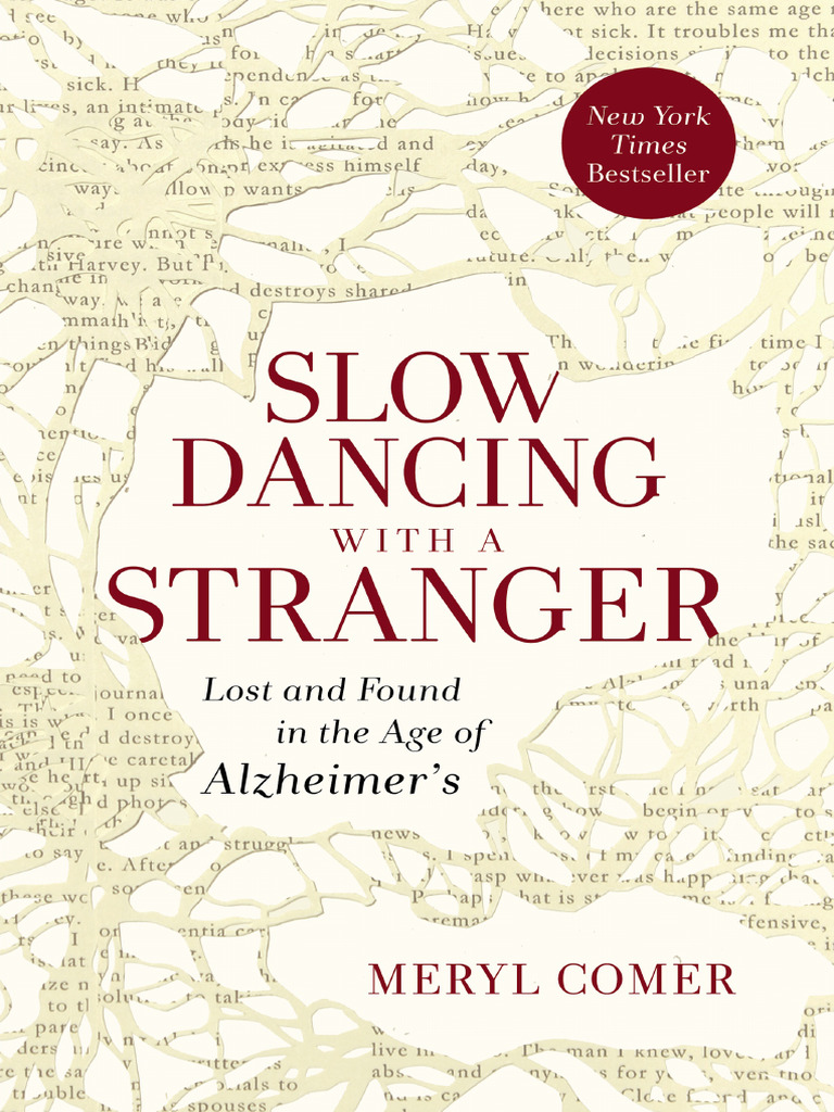 Slow Dancing With A Stranger by Meryl Comer | PDF | Alzheimer's Disease ...