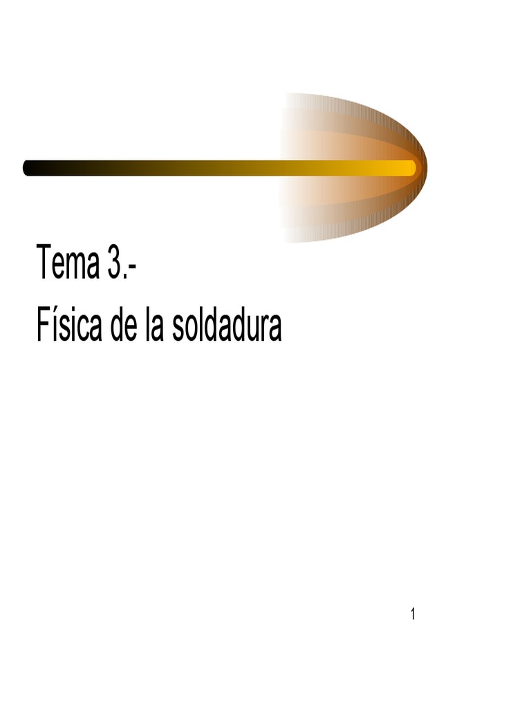 Fisica de La Soldadura | PDF | Soldadura | Construcción