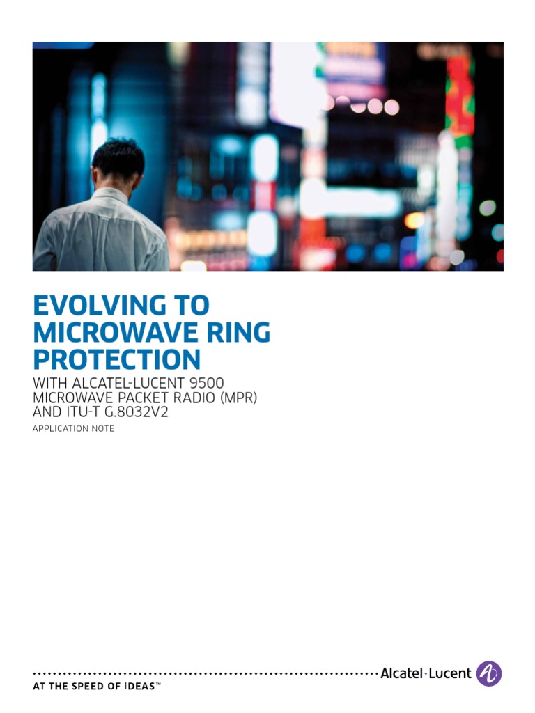 Evolving To Microwave Ring Protection: With Alcatel-Lucent 9500 ...