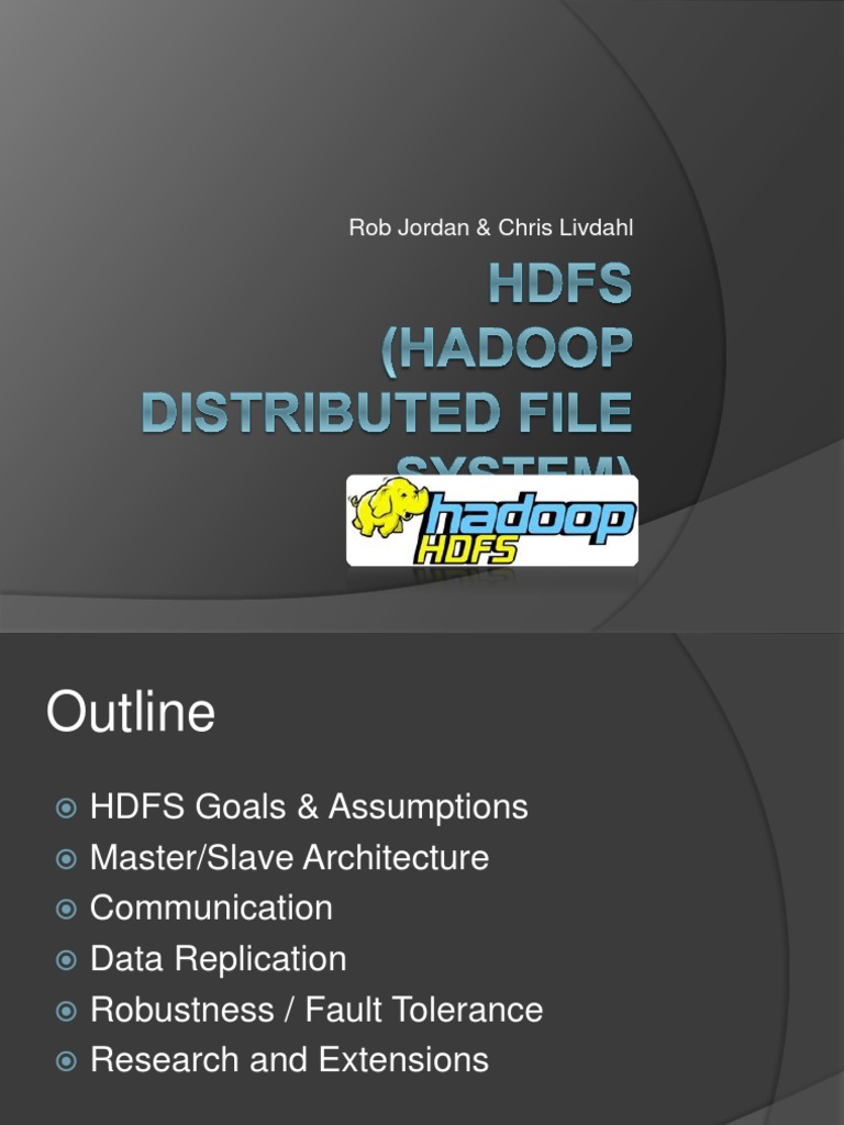 Rob Jordan & Chris Livdahl | PDF | Apache Hadoop | File System