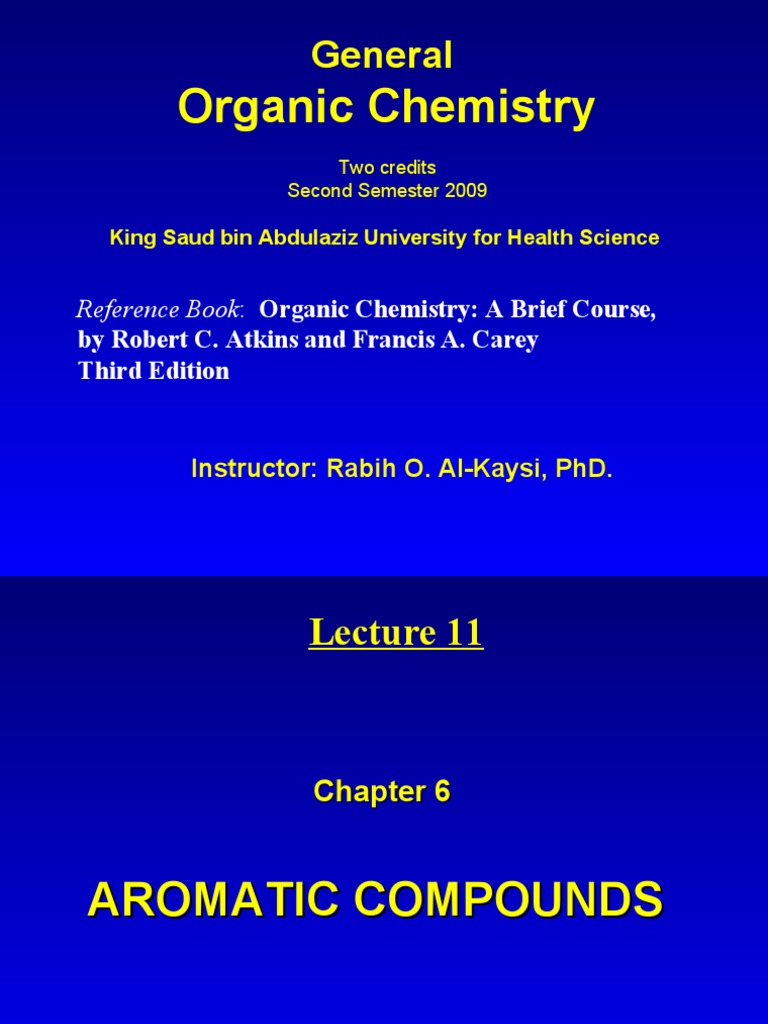 Lecture 11 - AROMATIC COMPOUNDS | PDF | Chemical Substances | Aromatic ...