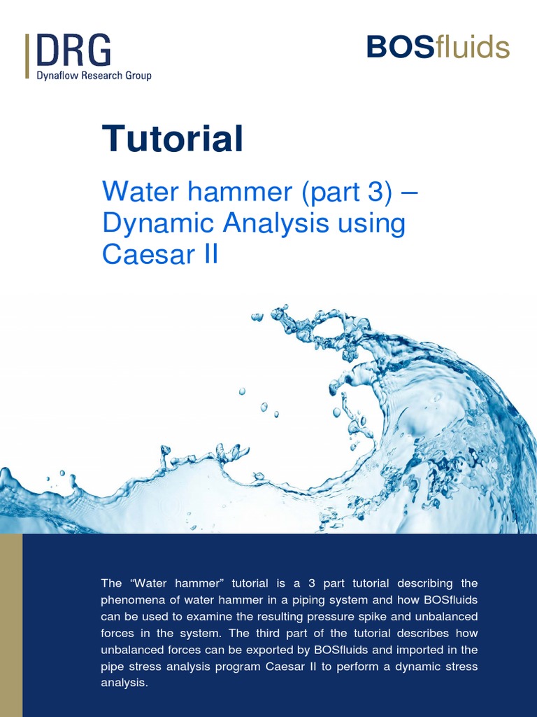 Tutorial: Water Hammer (Part 3) - Dynamic Analysis Using Caesar II ...