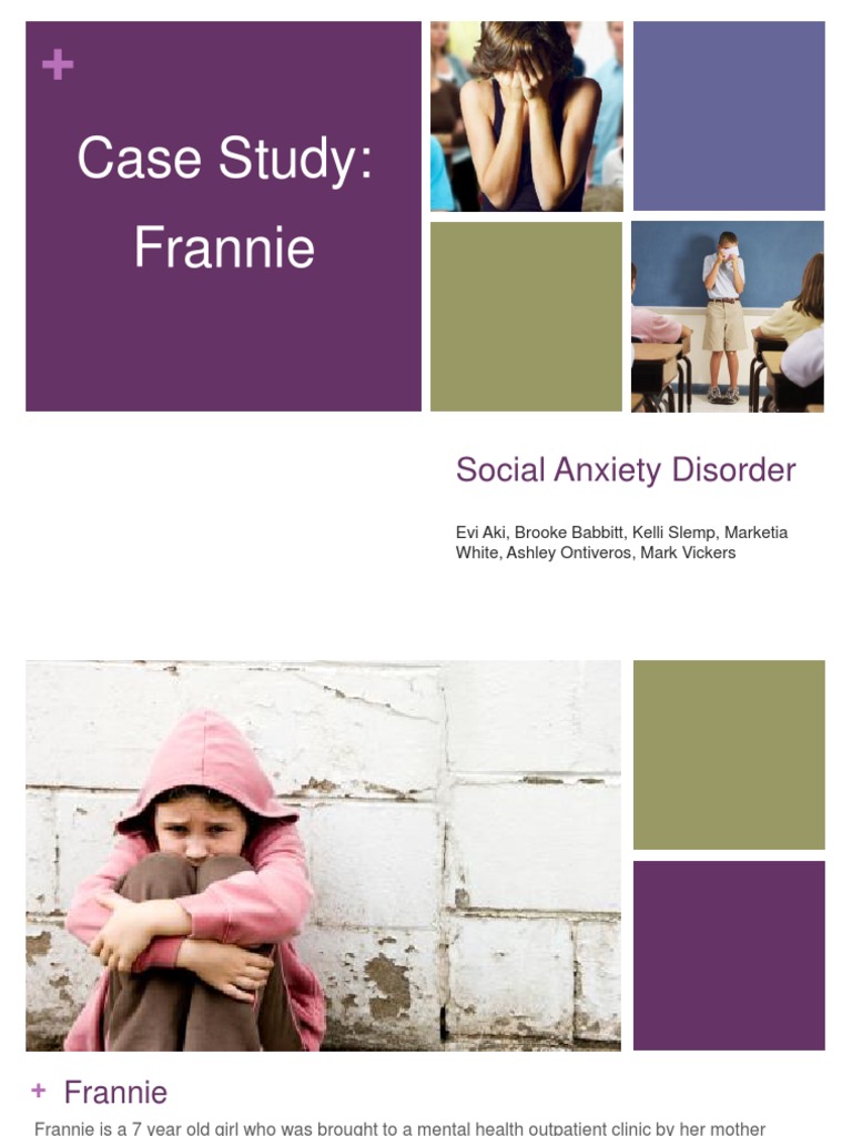 Case Study: Frannie: Social Anxiety Disorder | PDF | Social Anxiety ...