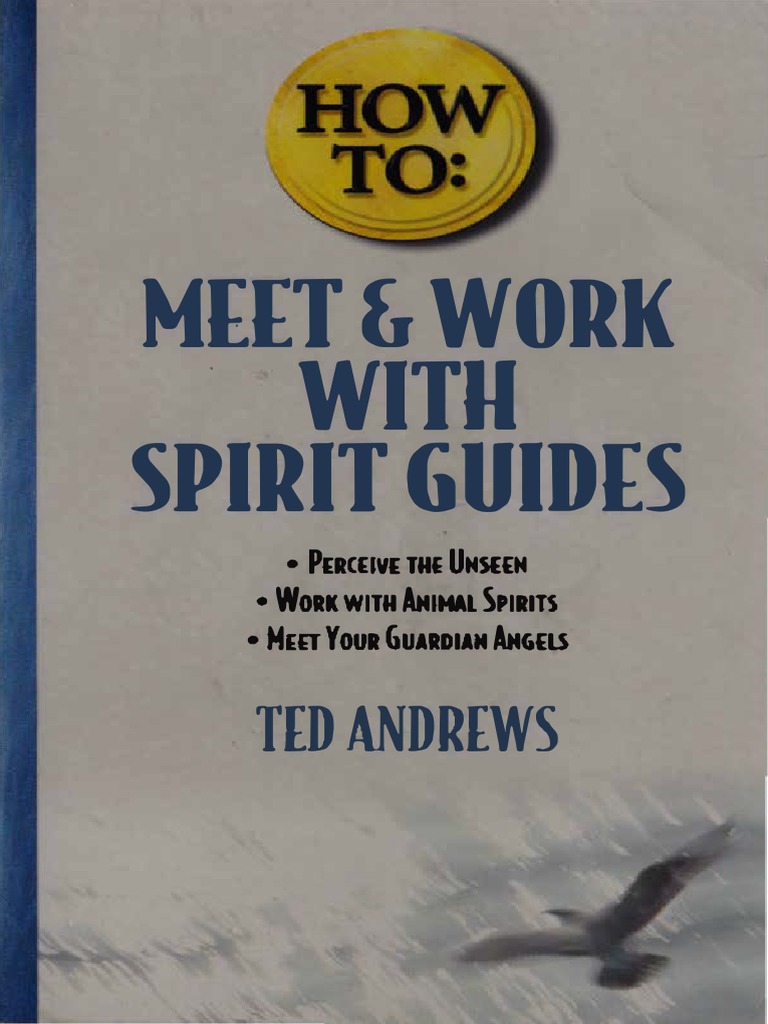 Ted Andrews Meet & Work With Spirit Guides | PDF | Perception