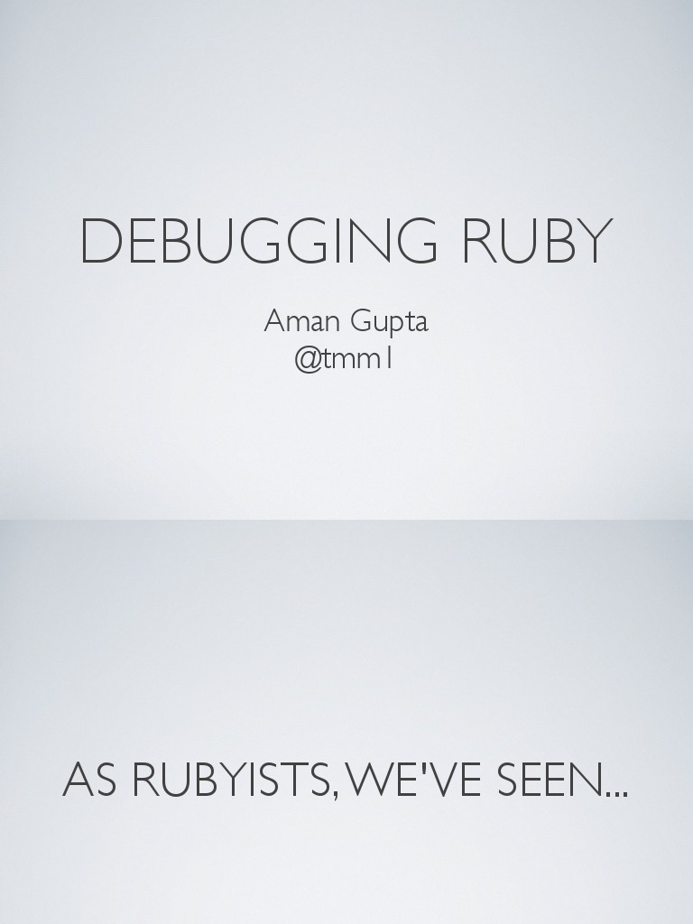 Debugging Ruby | PDF | Computer Data | Computer Programming