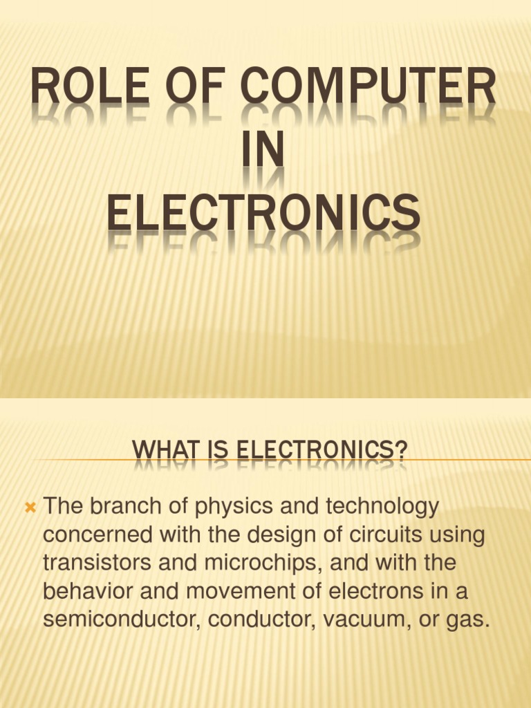 Role of Computer in Electronics | PDF | Electronics | Computer Engineering