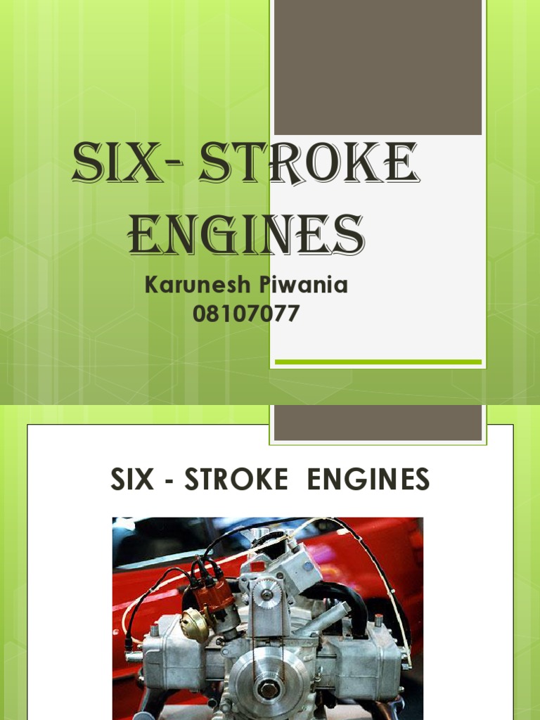 Six Stroke Engine | PDF | Internal Combustion Engine | Industrial Processes