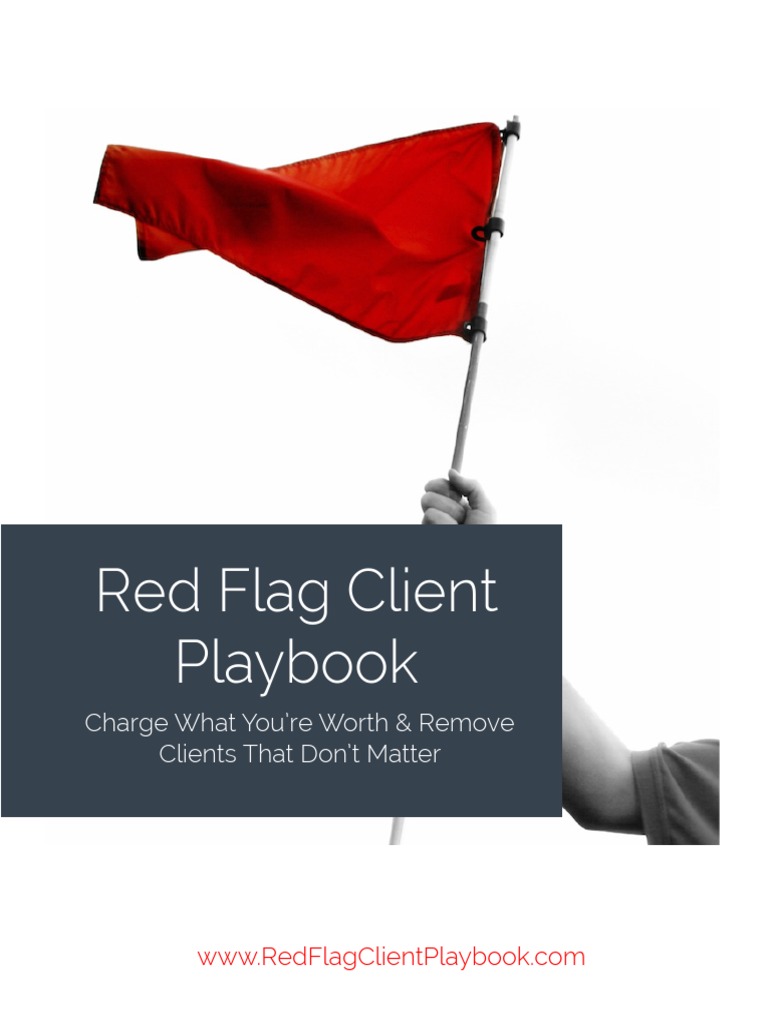 Red Flag Client Playbook | PDF | Expert | Digital Marketing