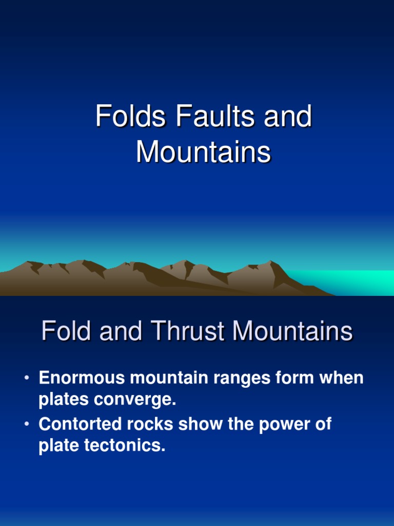 Folds, Faults & Mountains | Fault (Geology) | Deformation (Engineering)
