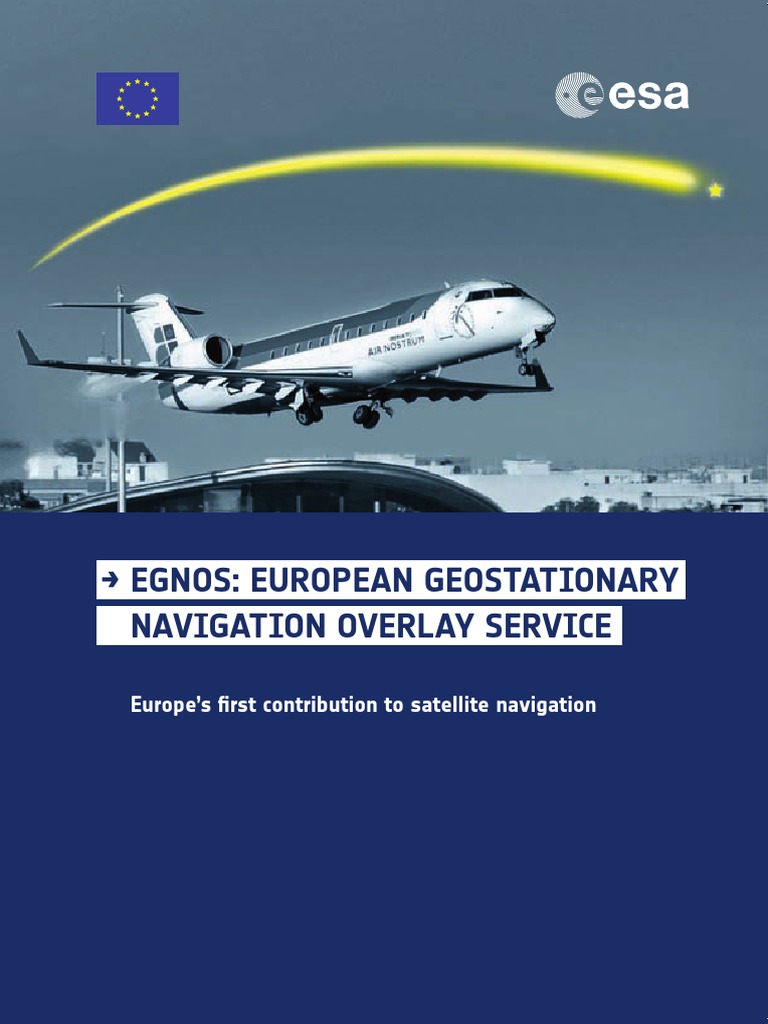 Egnos: European Geostationary Navigation Overlay Service: Europe's ...
