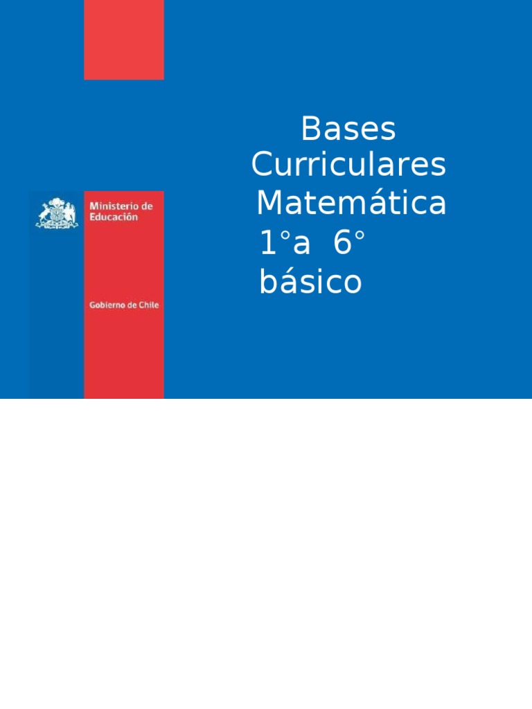 PresentaciÃ N de Bases Curriculares 1Â° A 6Â° Bã¡sico - MatemÃ¡tica | PDF | Enseñanza de ...