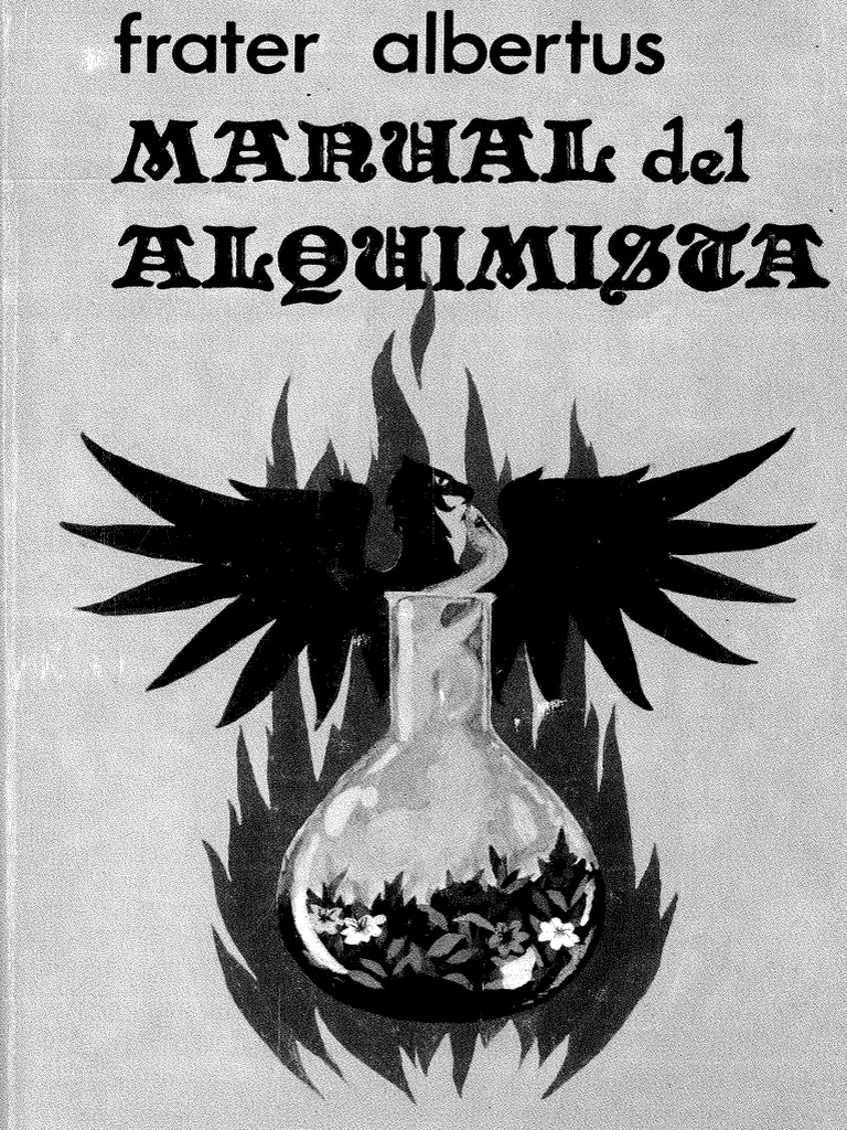 08 - Manual Del Alquimista - Frater Albertus | PDF | Alquimia ...