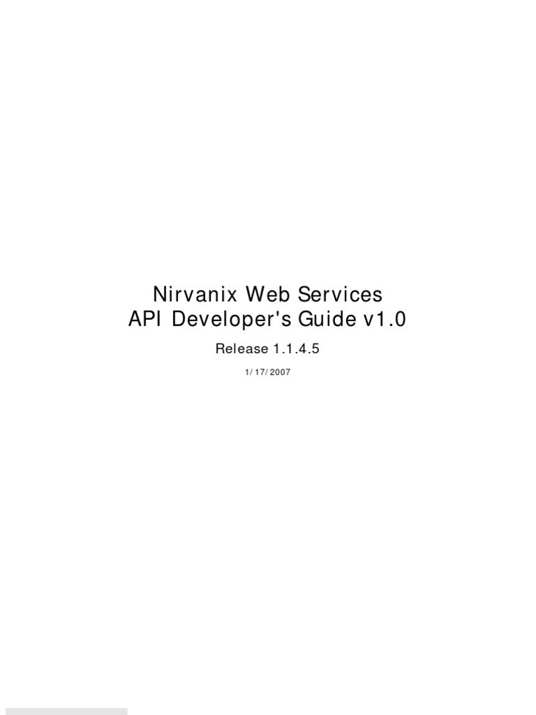 Nirvanix Web Services API Developer's Guide v1.0: Release 1.1.4.5 | PDF | Soap | Web Service