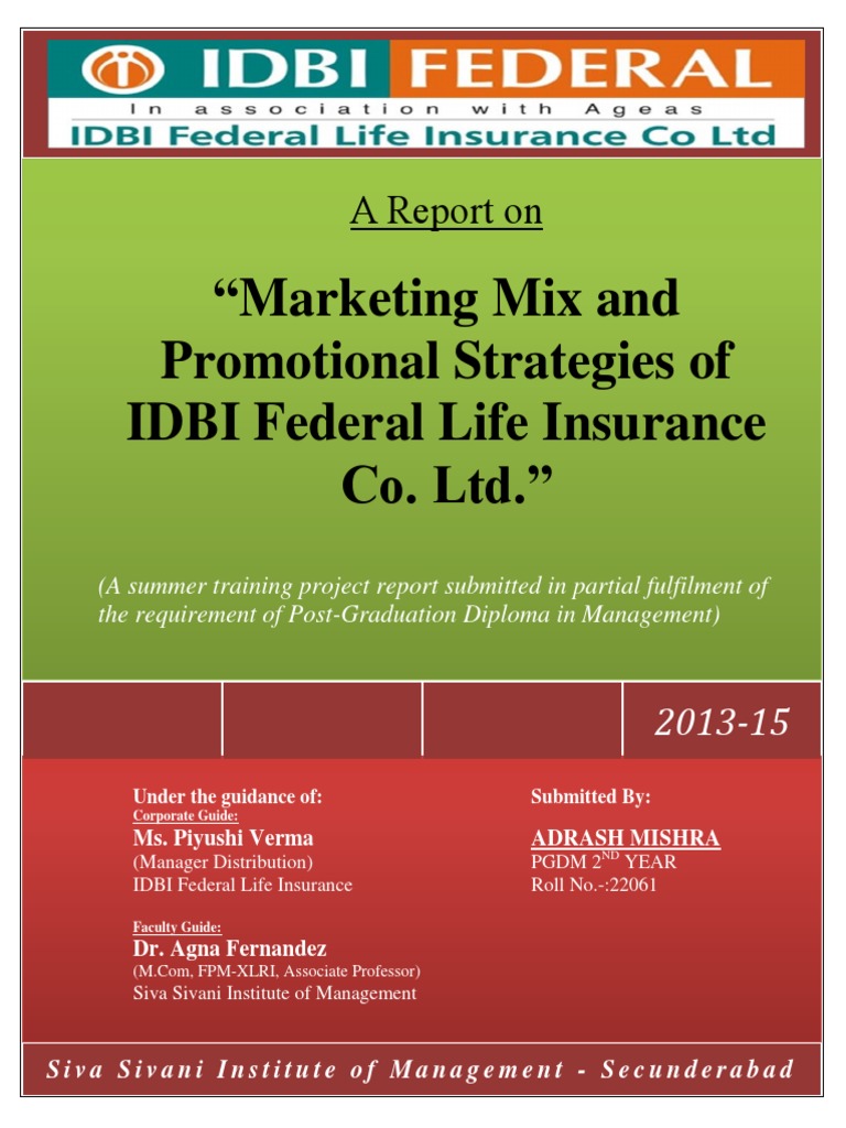 By Adarsh Mishra Report On Marketing Mix & Promotional Strategies at IDBI Federal Lfe Insurance ...