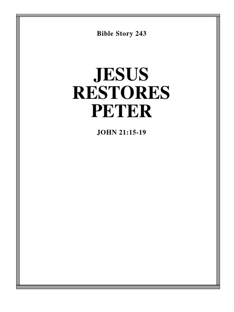 Jesus Restores Peter: Bible Story 243 | PDF | Saint Peter | Bible Content
