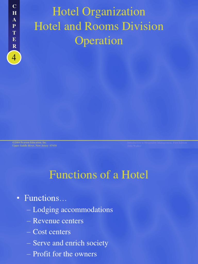 Hotel Organization Hotel and Rooms Division Operation: C H A P T E R ...