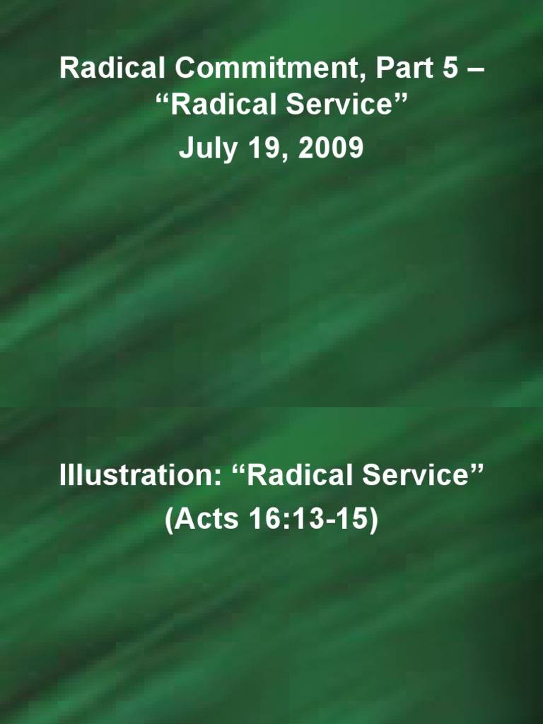 Radical Commitment, Part 5 - "Radical Service" July 19, 2009 | PDF ...