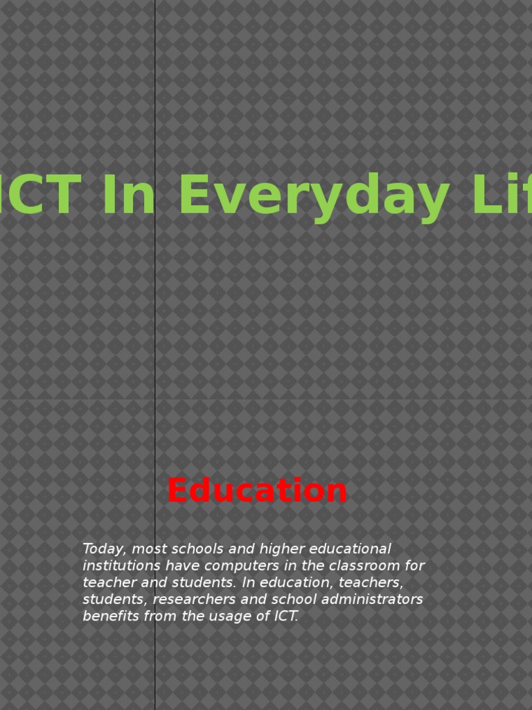 ICT in Everyday Life | Internet | Information And Communications Technology