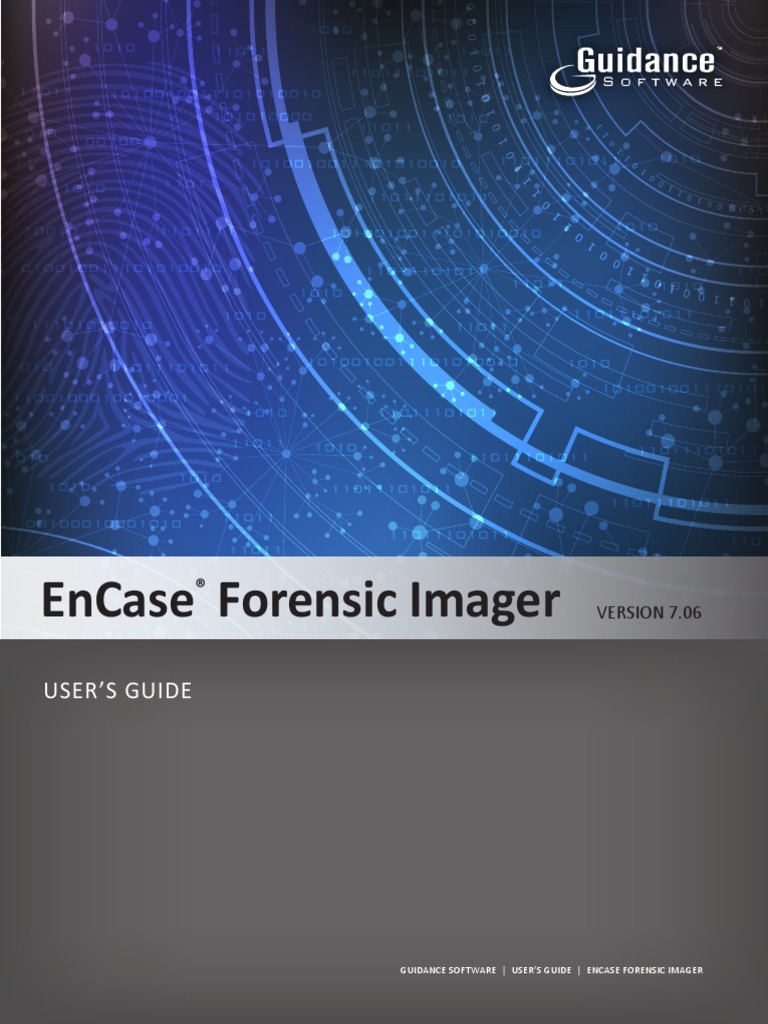 EnCase Forensic Imager v7.06 User's Guide | PDF | Windows Registry | Computer File