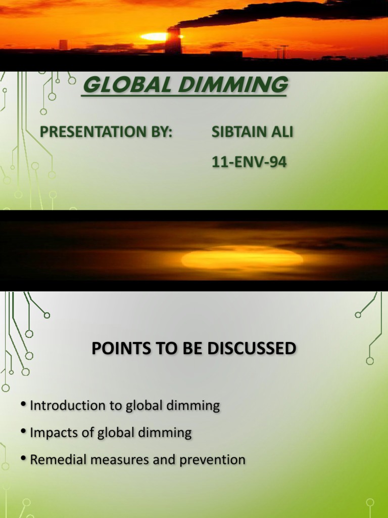 An In-Depth Analysis of Global Dimming: Causes, Impacts, and Potential ...