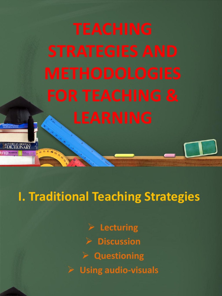 Teaching Strategies and Methodologies for Teaching & Learning | Lecture ...