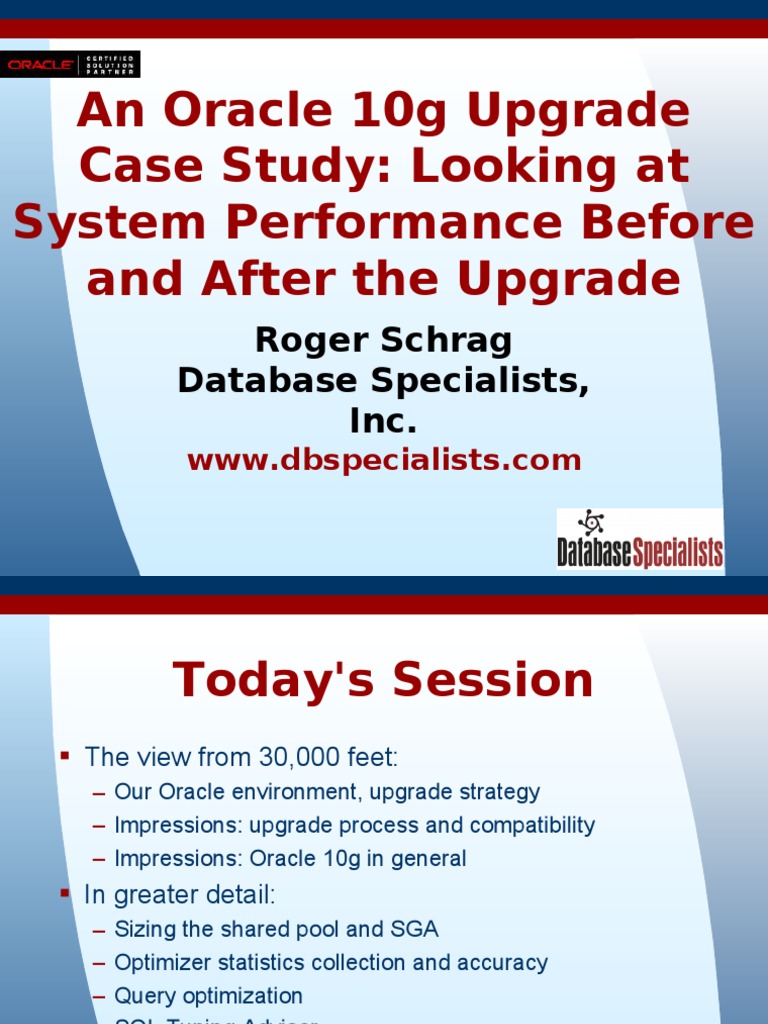 An Oracle 10g Upgrade Case Study: Looking at System Performance Before ...