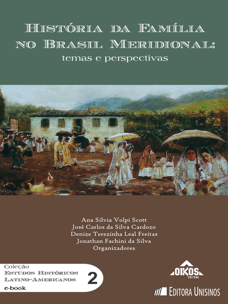 História Da Família No Brasil Pdf Família Historiografia