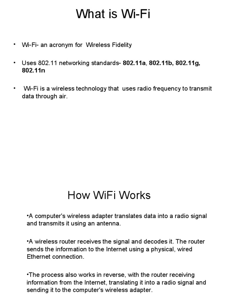 What Is Wi-Fi: - Wi-Fi-an Acronym For Wireless Fidelity - Uses 802.11 ...