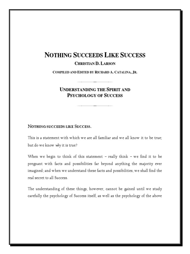 Nothing Succeeds Like Success by Christian D. Larson The Success Manual ...