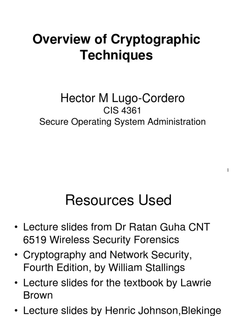Overview of Cryptographic Techniques: Hector M Lugo-Cordero | PDF | Cipher | Cryptography