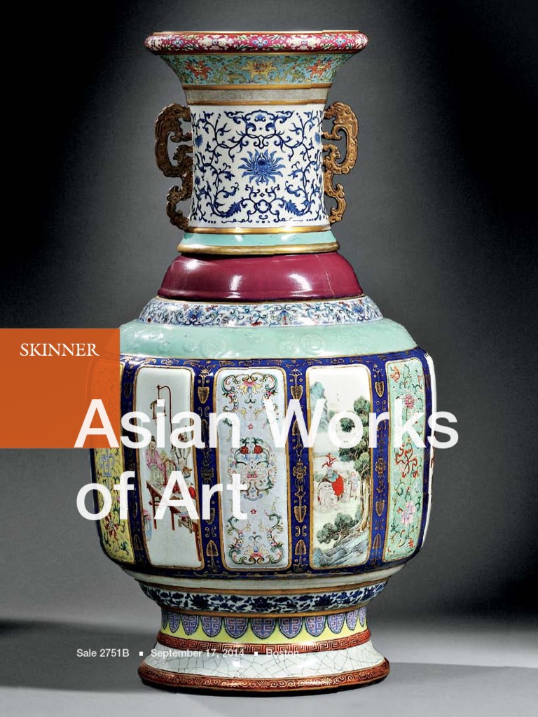 Asian Works of Art - Skinner Auction 2751B | PDF | Porcelain | Pottery