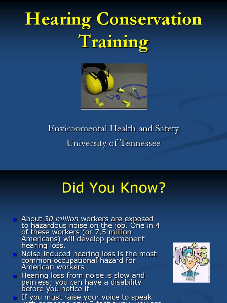 Hearing Conservation Training: Environmental Health and Safety ...