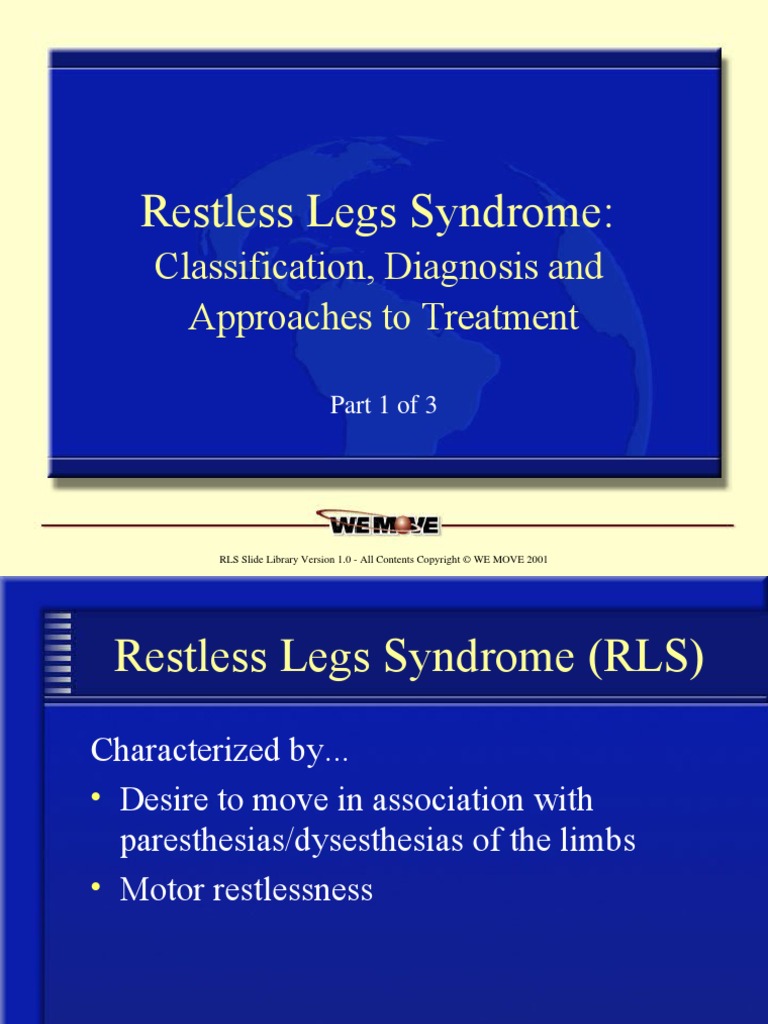Restless Legs Syndrome:: Classification, Diagnosis and Approaches To ...