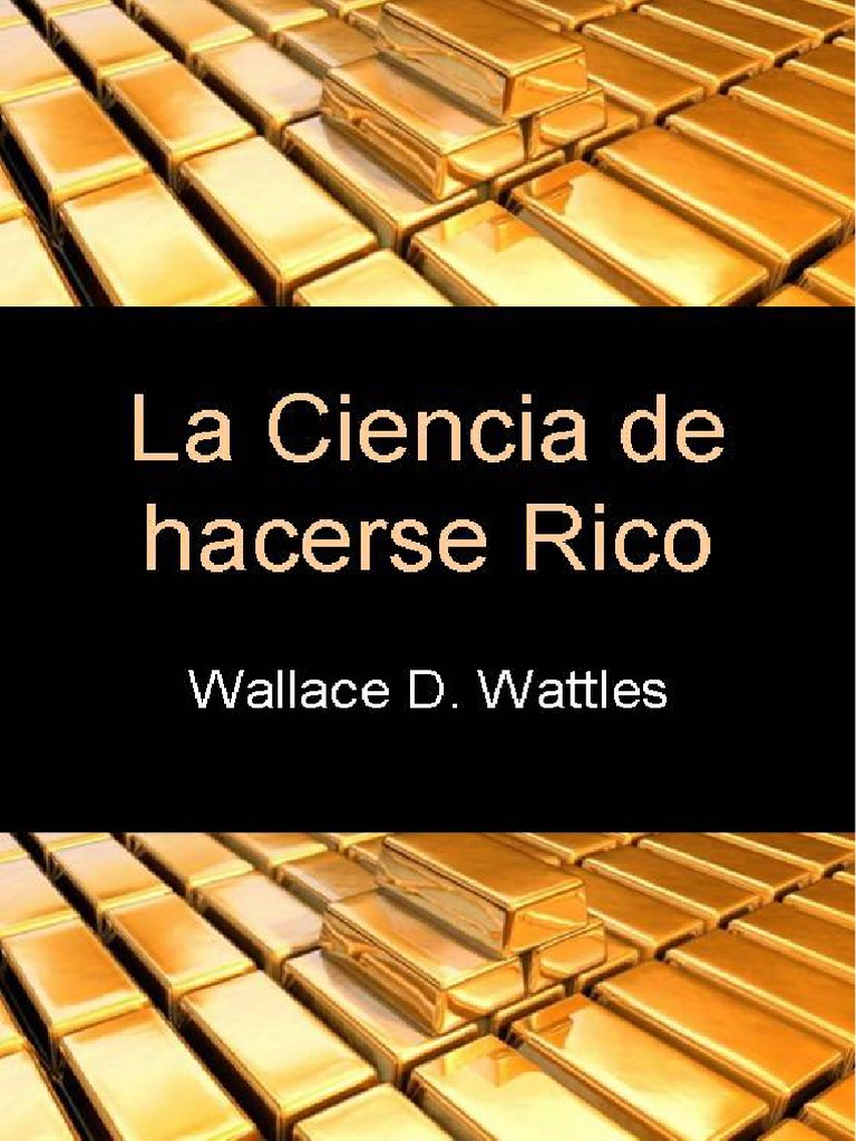 La Ciencia de Hacerse Rico: Guía Práctica | PDF | Alma | Science