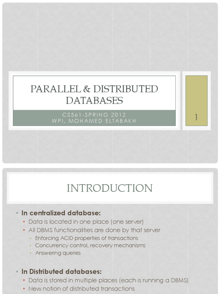 Parallel & Distributed Databases: C S 5 6 1 - S P R I N G 2 0 1 2 Wpi, Mohamed Eltabakh ...