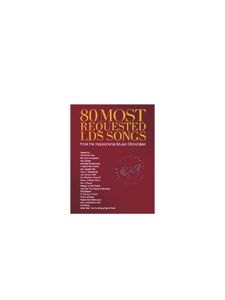 80 Most Requested LDS Songs From The Inspirational Music Showcase | PDF