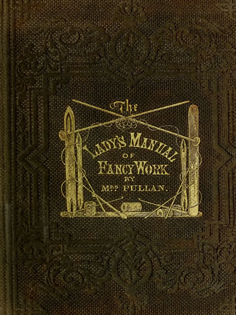 Lady's Manual of Fancy Work 1859 | PDF | Crochet | Knitting