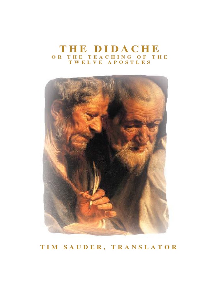 The Didache: or The Teaching of The Twelve Apostles | PDF | Lord's ...