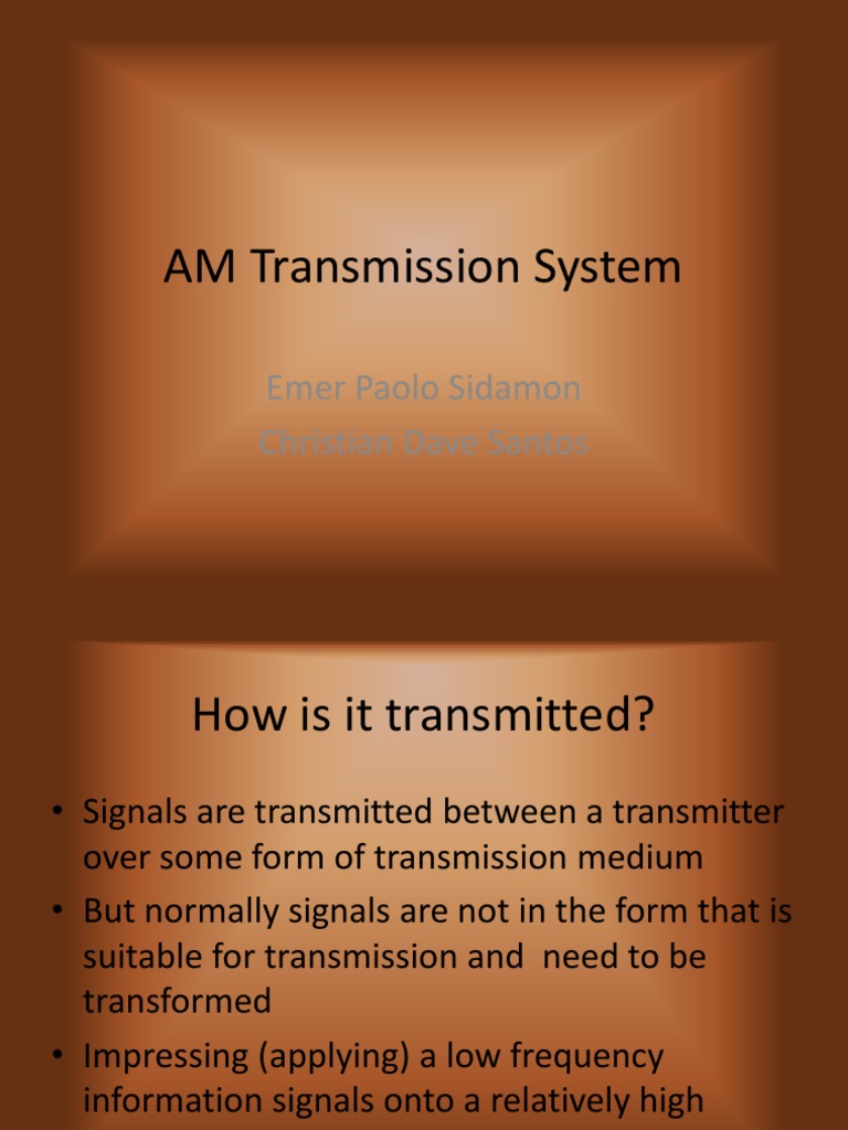 AM Transmission System: Emer Paolo Sidamon Christian Dave Santos | PDF ...