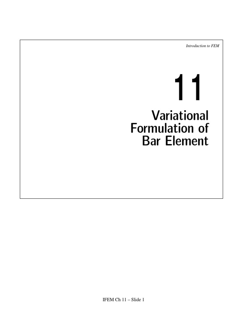 Variational Formulation of Bar Element: Introduction To FEM | PDF ...